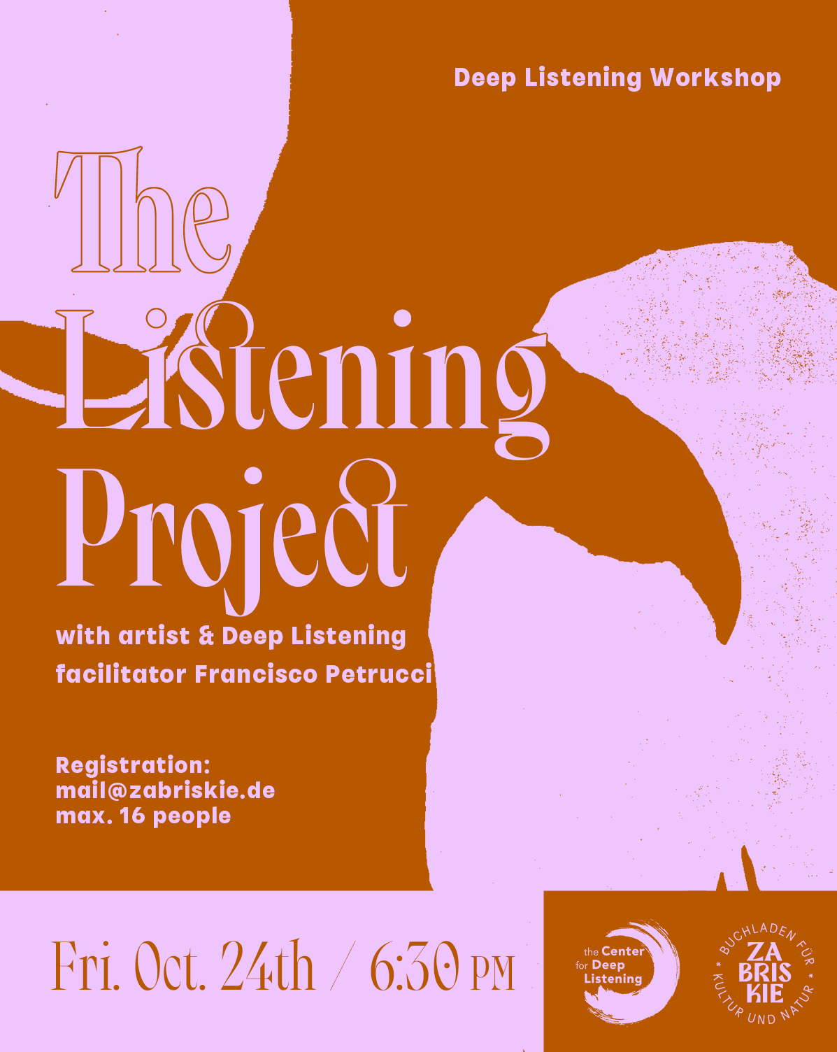 The Listening Project: Deep Listening Workshop - with Francisco Petruc ...