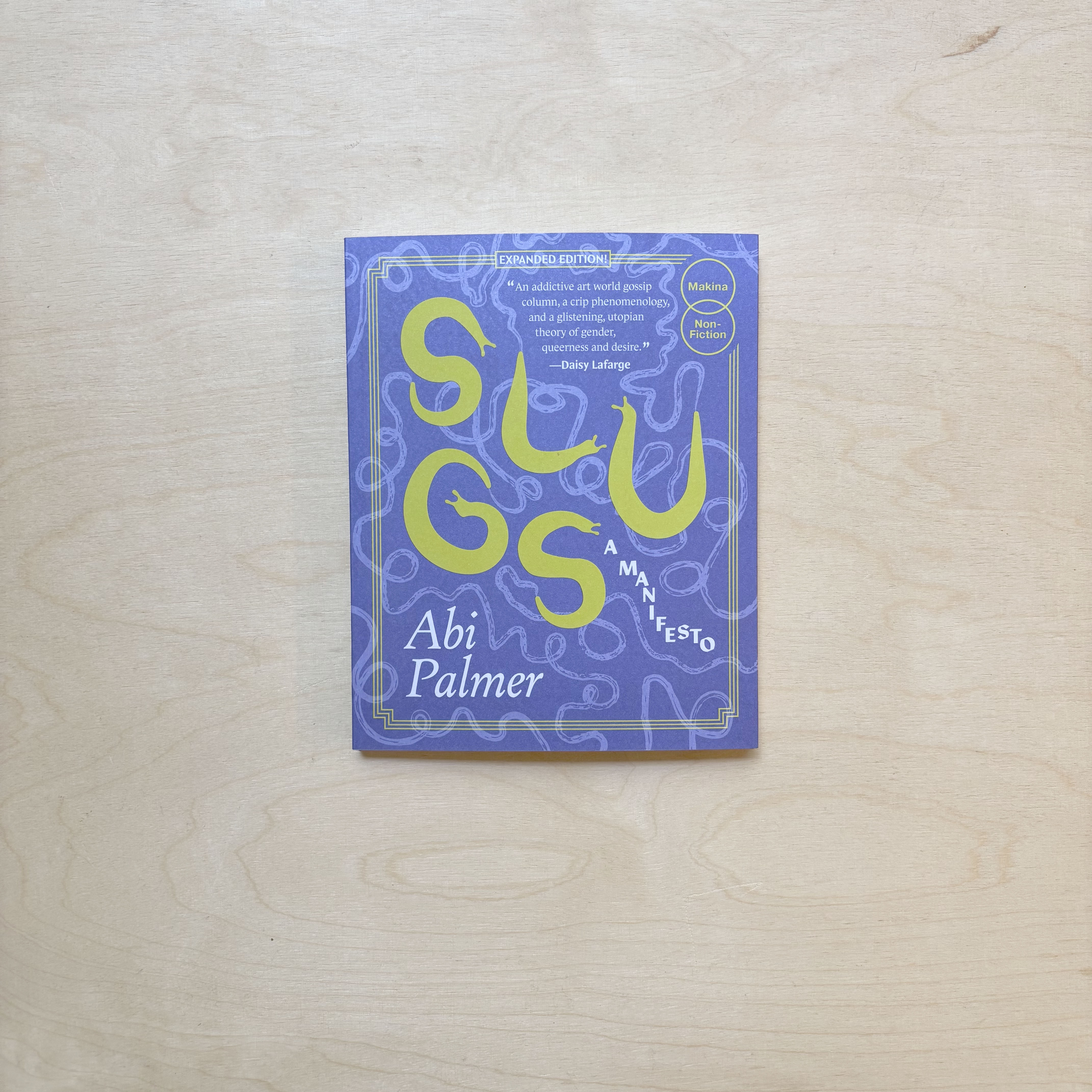 Slugs: A Manifesto - New Expanded Edition – Zabriskie Buchladen für ...